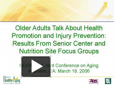 PPT – Older Adults Talk About Health Promotion and Injury Prevention ...