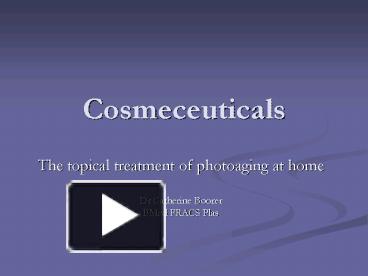Cosmeceuticals presentation | free to view