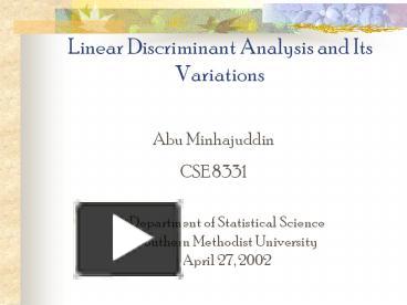 Linear Discriminant Analysis and Its Variations presentation | free to ...