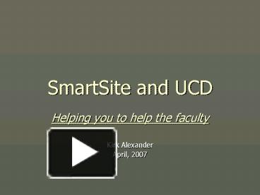 SmartSite and UCD presentation | free to view