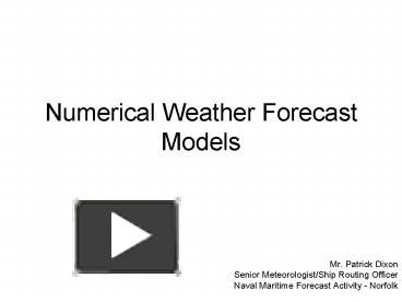 Numerical Weather Forecast Models presentation | free to view