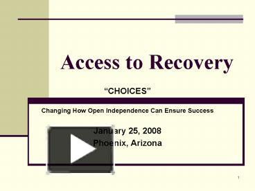 PPT – Access to Recovery PowerPoint presentation | free to view - id ...