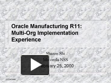 Oracle Manufacturing R11: MultiOrg Implementation Experience ...