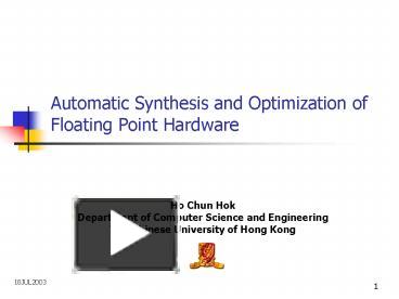 Automatic Synthesis and Optimization of Floating Point Hardware ...