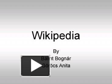 PPT – Wikipedia PowerPoint presentation | free to view - id: 2111b1-ZDc1Z
