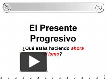PPT – El Presente Progresivo PowerPoint presentation | free to view ...