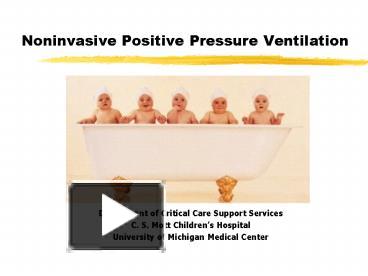 Noninvasive Positive Pressure Ventilation presentation | free to view