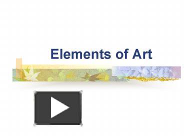 Elements of Art presentation | free to view