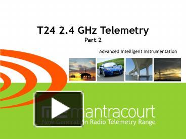T24 2'4 GHz Telemetry presentation | free to view