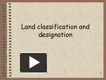 PPT – Land classification and designation PowerPoint presentation ...
