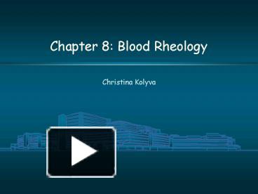 PPT – Chapter 8: Blood Rheology PowerPoint presentation | free to view ...