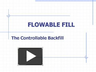 FLOWABLE FILL presentation | free to view