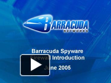 PPT – Barracuda Spam Firewall Product Launch PowerPoint presentation ...