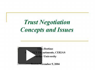 PPT – Trust Negotiation Concepts and Issues PowerPoint presentation ...