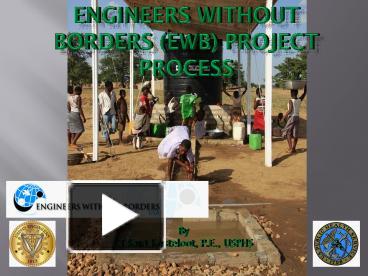 Engineers Without Borders EWB Project Process presentation | free to view