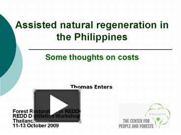 Assisted natural regeneration in the Philippines Some thoughts on costs ...