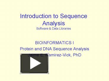 PPT – Introduction to Sequence Analysis Software PowerPoint ...