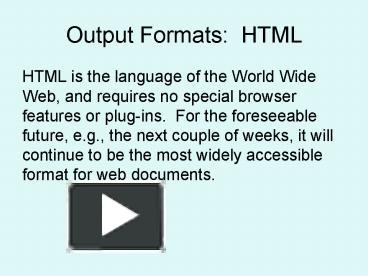 Output Formats: HTML presentation | free to view