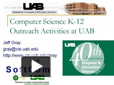 PPT – Computer Science K12 Outreach Activities at UAB PowerPoint ...
