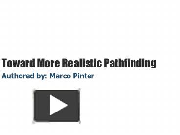 PPT – Toward More Realistic Pathfinding PowerPoint presentation | free ...