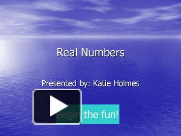 PPT – Real Numbers PowerPoint presentation | free to view - id: 21376a ...