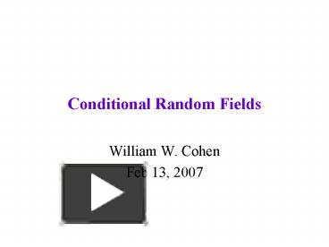 Conditional Random Fields presentation | free to view
