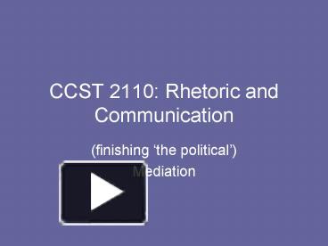 PPT – CCST 2110: Rhetoric and Communication PowerPoint presentation ...