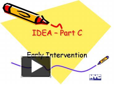 IDEA Part C presentation | free to view