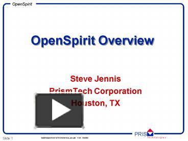 PPT – OpenSpirit Overview PowerPoint presentation | free to view - id ...
