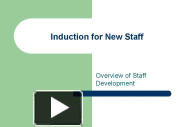 Induction for New Staff presentation | free to view