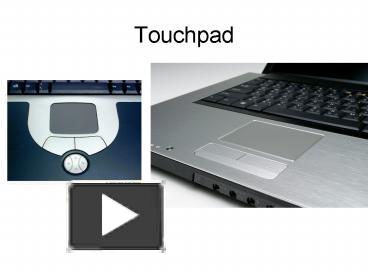 Touchpad presentation | free to view