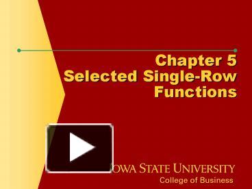 PPT – Chapter 5 Selected SingleRow Functions PowerPoint presentation ...