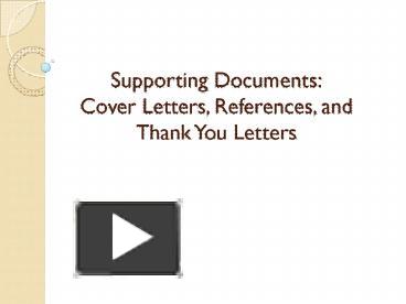 Supporting Documents: Cover Letters, References, and Thank You Letters ...
