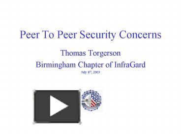 Peer To Peer Security Concerns presentation | free to view