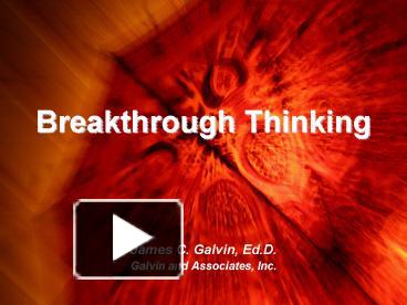 Breakthrough Thinking presentation | free to view