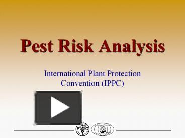 Pest Risk Analysis presentation | free to view