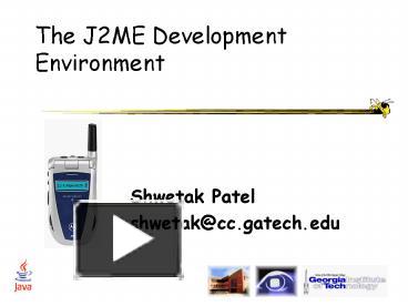 The J2ME Development Environment presentation | free to view