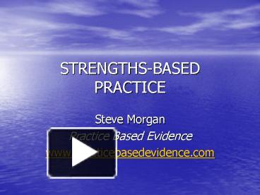 PPT – STRENGTHSBASED PRACTICE PowerPoint presentation | free to view ...