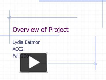 Overview of Project presentation | free to download