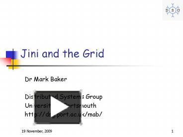 PPT – Jini and the Grid PowerPoint presentation | free to view - id ...