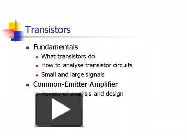 PPT – Transistors PowerPoint presentation | free to view - id: 2166f5-ZDc1Z