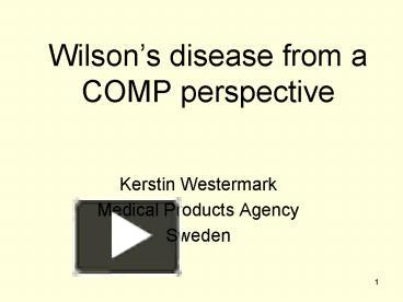 PPT – Wilsons disease from a COMP perspective PowerPoint presentation ...