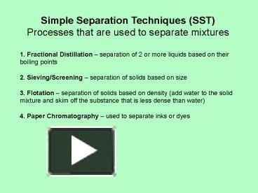 PPT – Simple Separation Techniques SST PowerPoint presentation | free ...