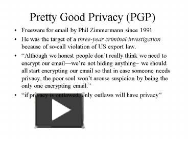 Pretty Good Privacy PGP presentation | free to view
