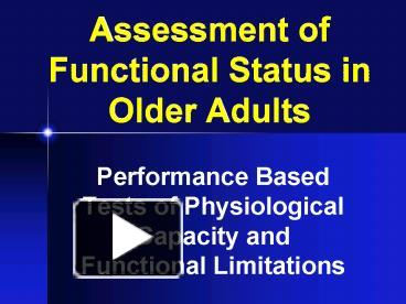 Assessment of Functional Status in Older Adults presentation | free to view