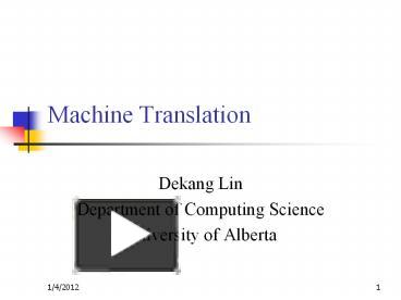 PPT – Machine Translation PowerPoint presentation | free to view - id ...