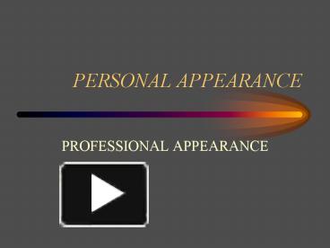 PERSONAL APPEARANCE presentation | free to view