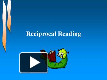 PPT – Reciprocal Reading PowerPoint presentation | free to download ...