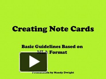 PPT – Creating Note Cards PowerPoint presentation | free to view - id ...