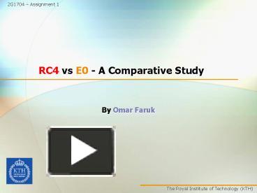 RC4 vs E0 A Comparative Study presentation | free to view